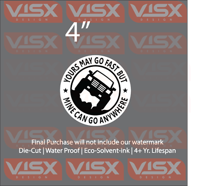 Yours may go fast but mine go anywhere Bumper Sticker funny tailgate ...