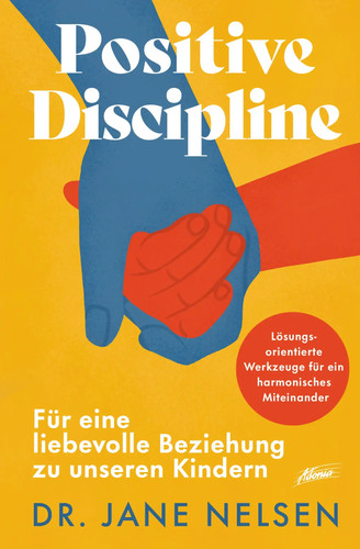 Jane Nelsen | Positive Discipline | Buch | Buch | Adonia Verlag Schweiz ...