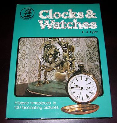 Clocks and Watches E. J. Tyler 1974 Hardcover w/jacket | eBay