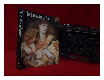 Tate Gallery I Preraffaelliti: [Catalogo Di Una Mostra Della Tate ...
