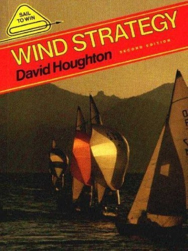 Wind Strategy (Sail to Win S.) by Houghton, D Paperback Book The Cheap ...