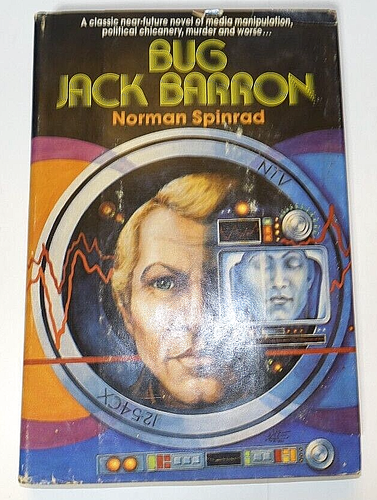 BUG JACK BARRON - Norman Spinrad - Nelson Doubleday Book Club Edition ...