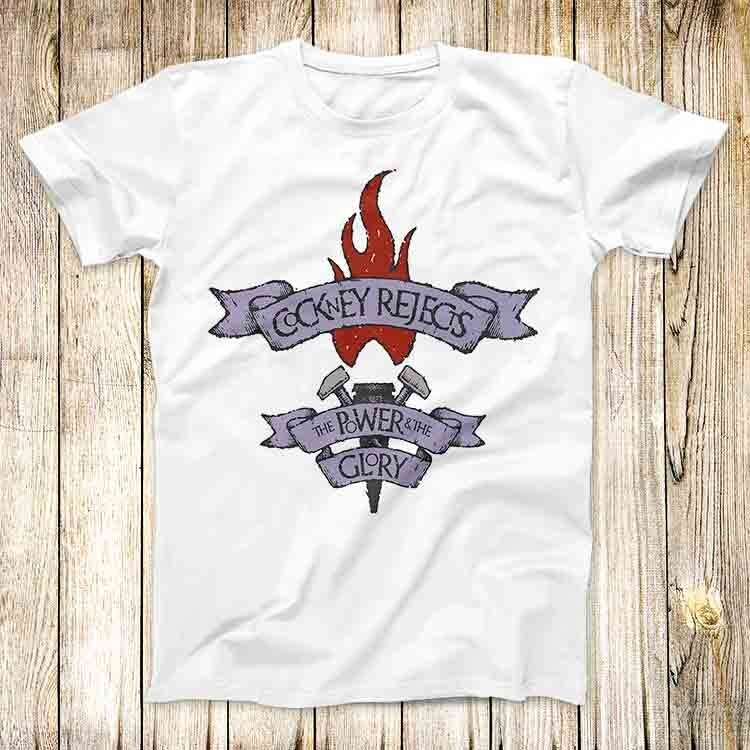 Cockney Rejects The Power The Glory T Shirt Meme Men Women Unisex Top ...