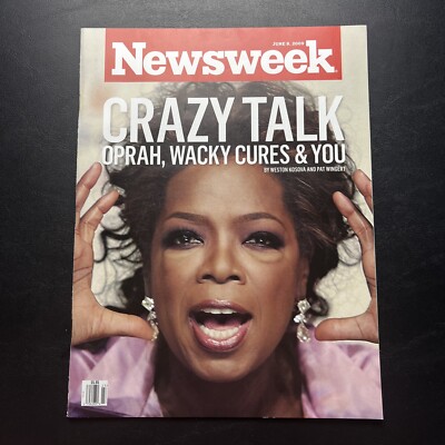 Newsweek Magazine June 8, 2009 - Crazy Talk - Oprah, Wacky Cures & You ...