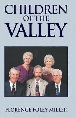 Children of the Valley by Florence Foley Miller (2002, Trade Paperback ...