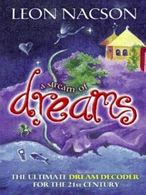 Stream Of Dreams, A: The Ultimate Dream Decoder for the 21st Century ...