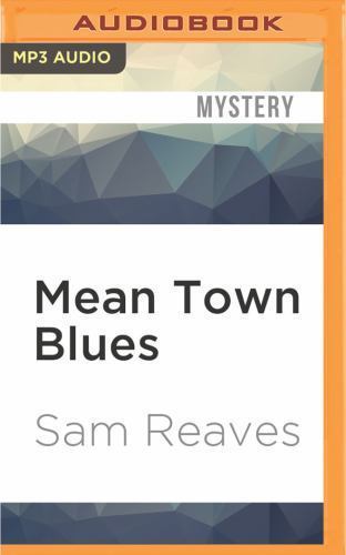 Mean Town Blues by Sam Reaves (2016, CD MP3, Unabridged edition) for ...