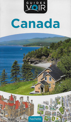 TOURISME - VOYAGE / GUIDES VOIR : CANADA - HACHETTE + DE 1000 PHOTOS ...