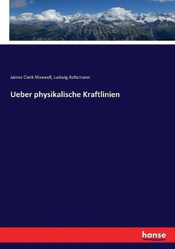 Ueber physikalische Kraftlinien by James Clerk Maxwell (German ...