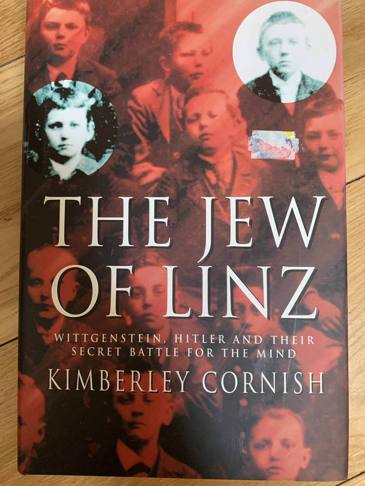 The Jew of Linz: Wittgenstein, Hitler and Their Secret Battle for the ...