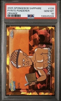2025 Topps SpongeBob Sapphire Pyrite Ponderer Orange 15/25 PSA 10 *POP ...