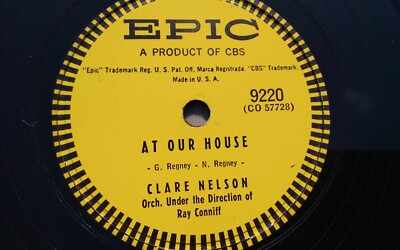 Clare Nelson 78rpm Single 10-inch Epic Records #9220 At Our House | eBay