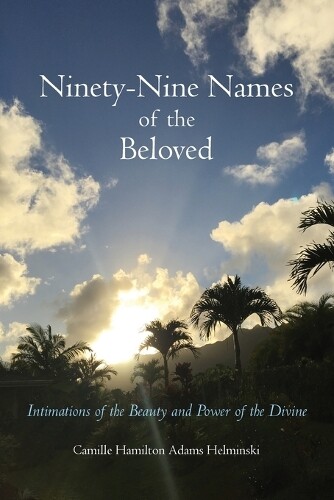 Camille Hamilton Adams Helm Ninety-Nine Names of the Be (Paperback) (UK ...