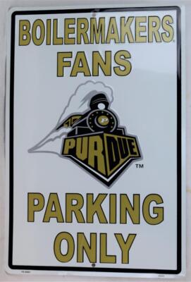 Purdue Boilermakers Fans Parking Only Tin Metal Sign 18" x 12" New | eBay