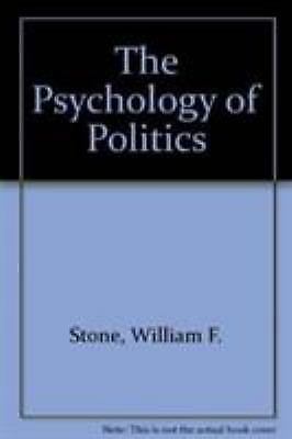 Psychology of Politics by P. E. Shaffner and William F. Stone (1988 ...