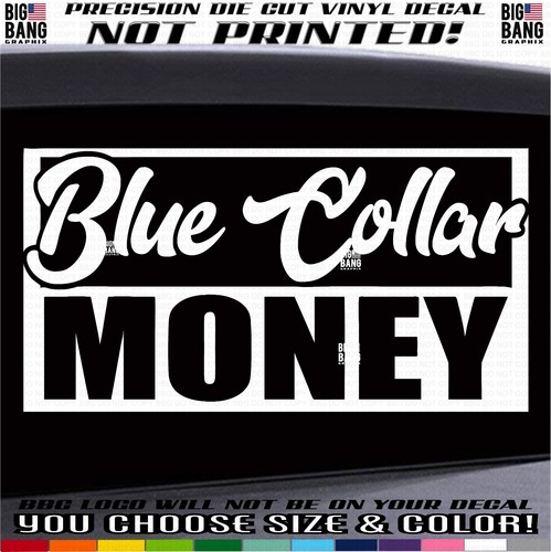 Proud Blue Collar Money Vinyl Decal Sticker Success Truck Car Window ...