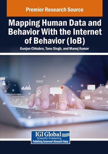 Mapping Human Data and Behavior With the Internet of Behavior (IoB) by ...