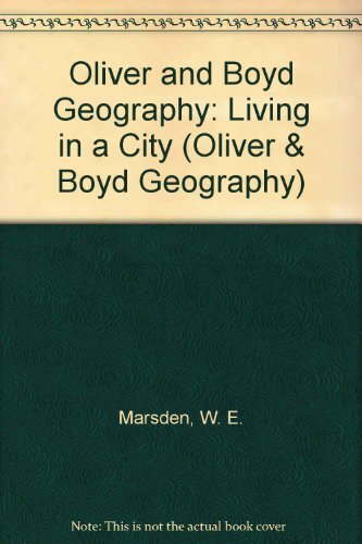Oliver and Boyd Geography: Living in a City (Oliver & Boyd Geography), Marsden, 9780050050293 | eBay