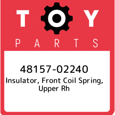 48157-02240 Toyota Insulator, front coil spring, upper rh 4815702240 ...