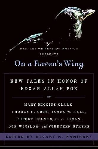 On a Ravens Wing: New Tales in Honor of Edgar Allan Poe by Mary Hig ...