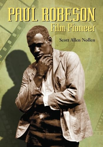 Paul Robeson: Film Pioneer by Scott Allen Nollen NEW BOOK 9780786435203 ...