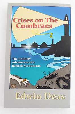 Crises On The Cumbraes - The Unlikely Adventures Of A Retired ...