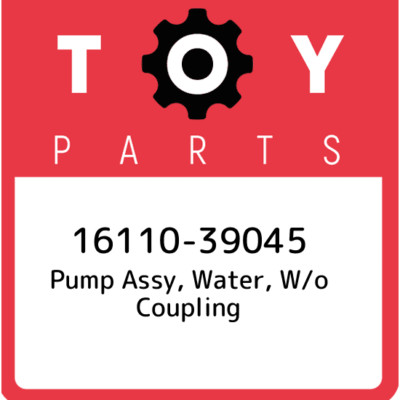 16110-39045 Toyota Pump assy, water, w/o coupling 1611039045, New ...