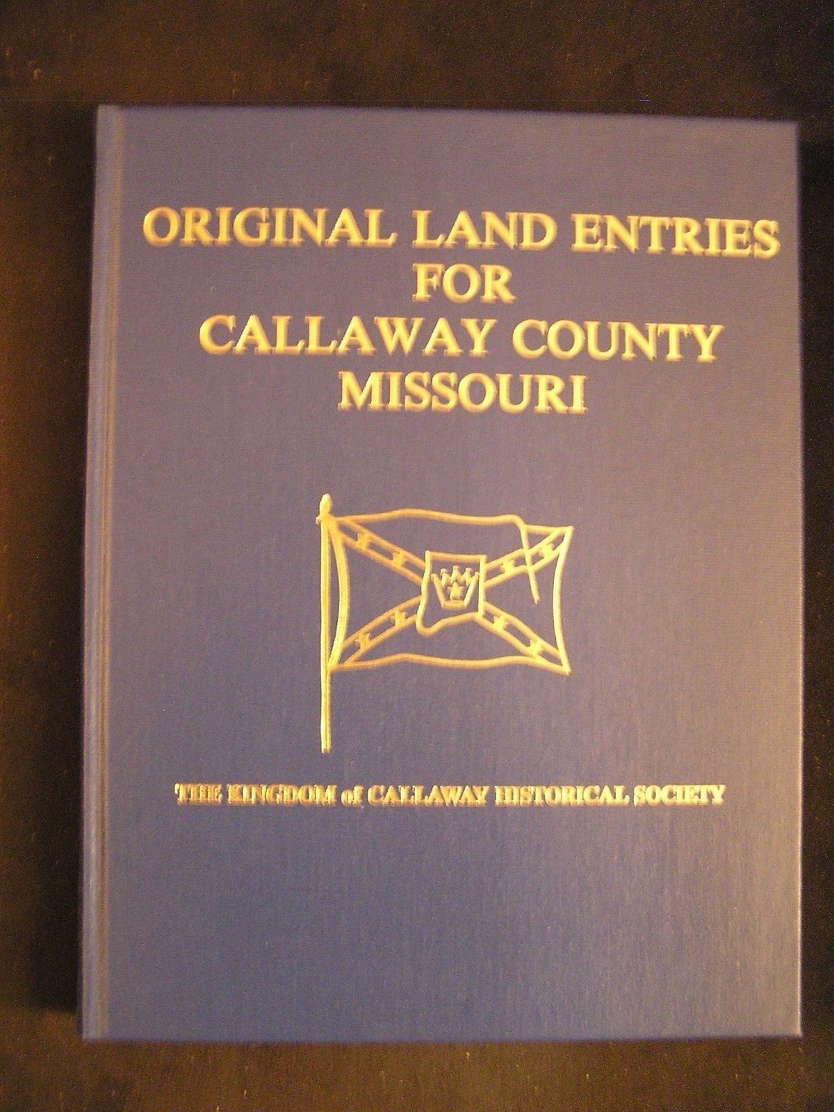 ORIGINAL 1886 LAND ENTRIES FOR CALLAWAY COUNTY MISSOURI plats townships ...