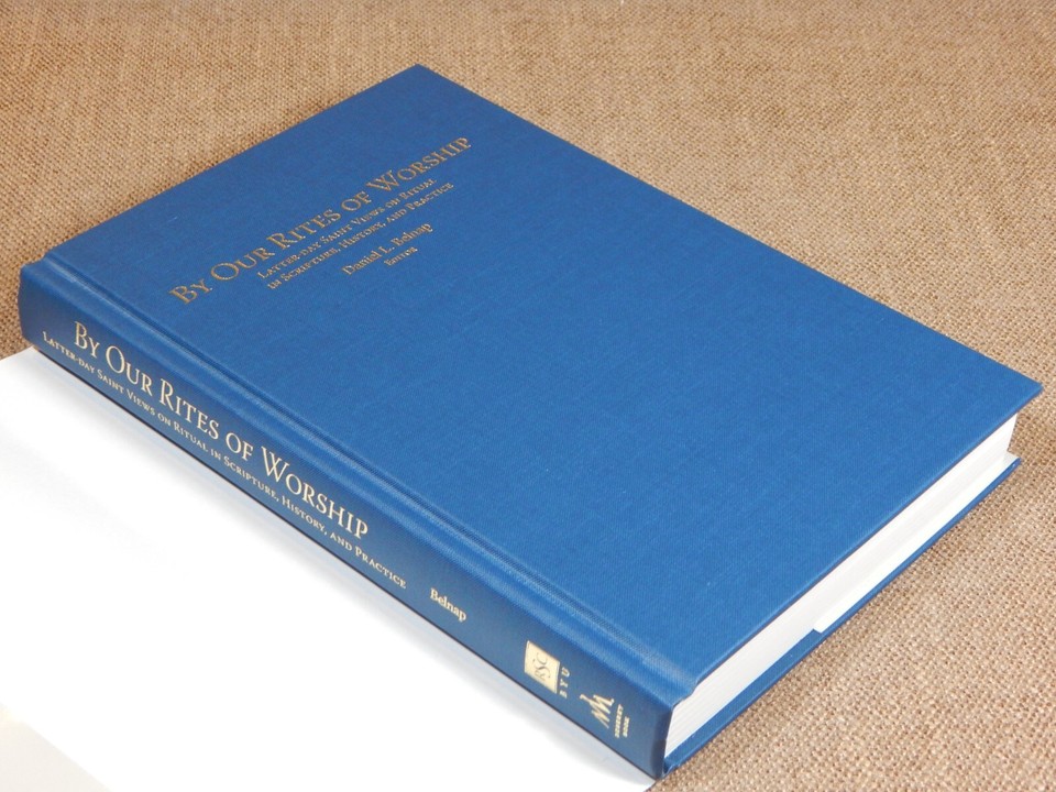 By Our Rites of Worship by Daniel L. Belnap (2013, Hardcover) | eBay
