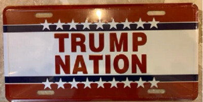 TRUMP NATION Donald Trump MAGA President 6"x12" Aluminum License Plate ...