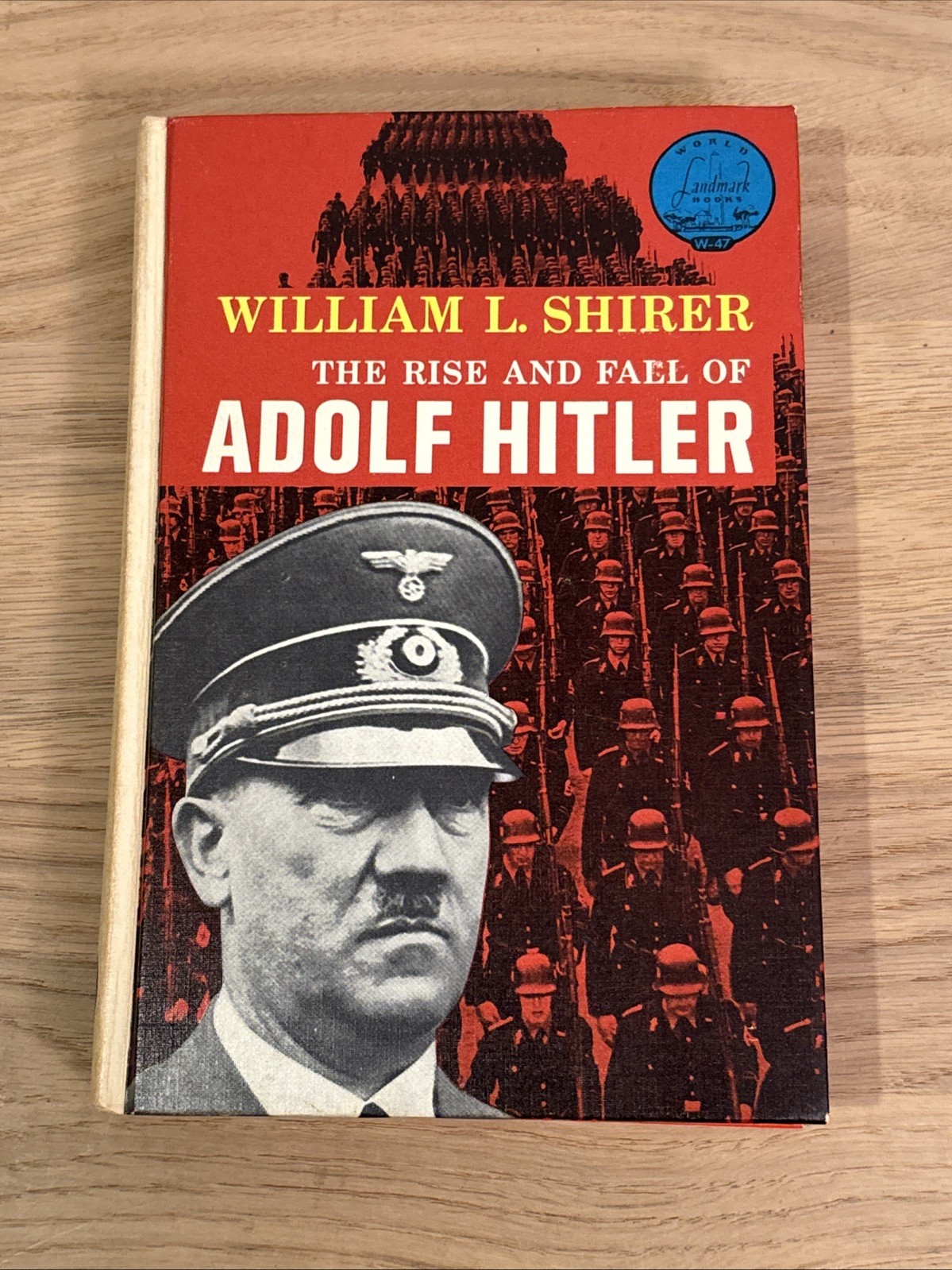 The Rise and Fall of Adolf Hitler Landmark Books Hardcover William ...