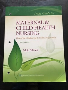Maternal and Child Health Nursing by Adele Pillitteri, 7th Ed., Study ...