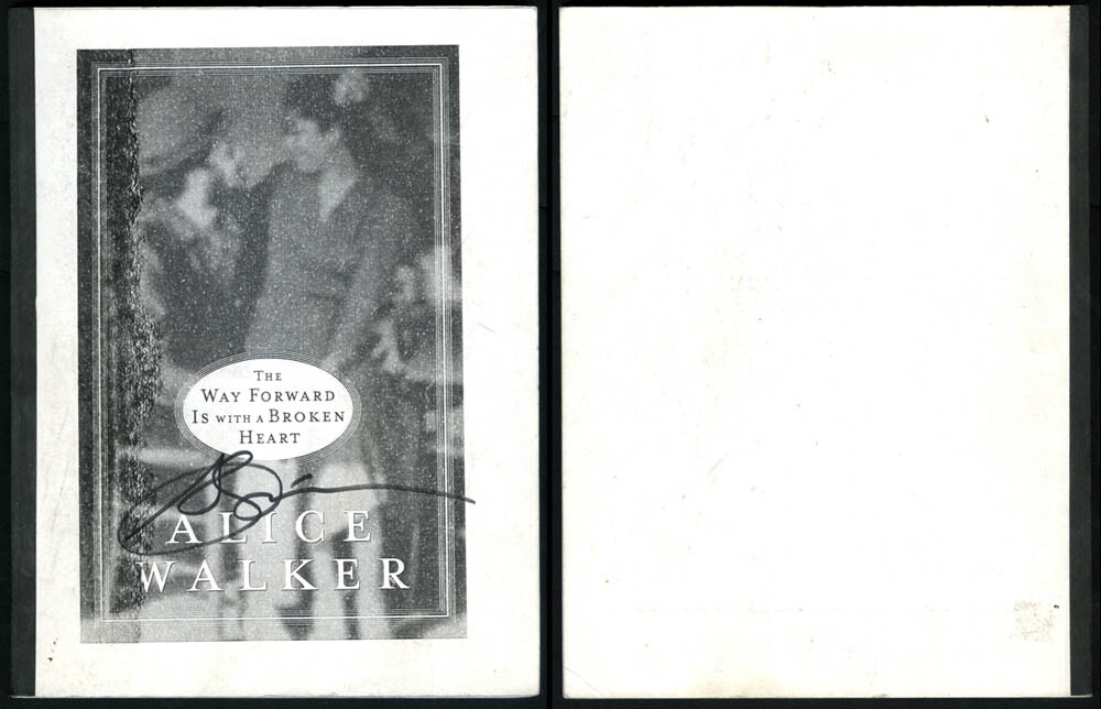 Alice Walker SIGNED AUTOGRAPHED This Way Forward Is With a Broken Heart ...