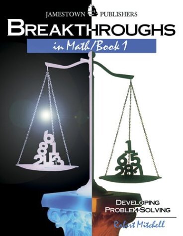 BREAKTHROUGHS IN MATH/BOOK 1 : DEVELOPING PROBLEM-SOLVING By Robert ...
