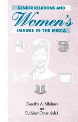 Gender Relations and Women's Images in the Media, Paperback by Mbilinyi ...