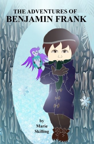 The Adventures of Benjamin Frank by Skilling, Marie Paperback ...