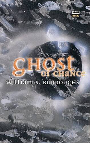Ghost of Chance (High Risk Books) - Paperback By Burroughs, William ...