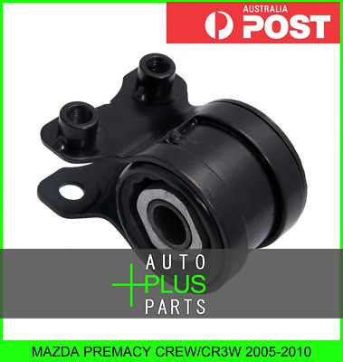 Fits MAZDA PREMACY CREW/CR3W Rear Control Arm Bush Front Control Arm ...