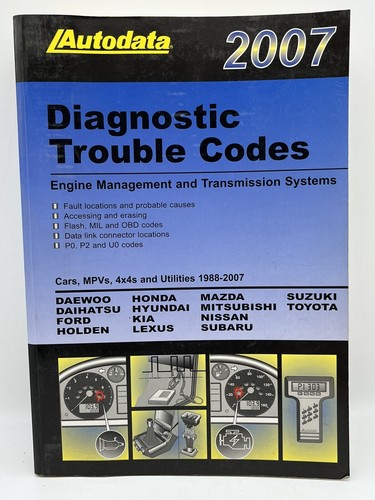 Diagnostic Trouble Codes 2007 Autodata Petrol Diesel Car Cars 4x4s MPV ...