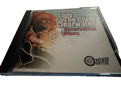 RESERVATION BLUES W/ EDDY THE CHIEF CLEARWATWR, MUSIC CD | eBay