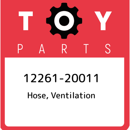 12261-20011 Toyota Hose, ventilation 1226120011, New Genuine OEM Part ...