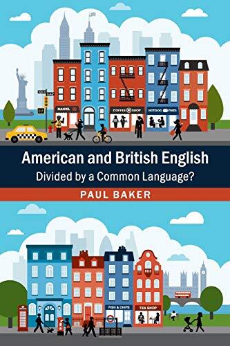 American and British English: Divided by a Common Language ...