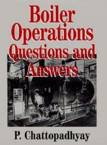 Boiler Operation Engineering : Questions and Answers by P ...