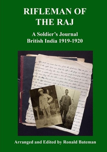 Rifleman of the Raj A Soldier's Journal British India 1919-1920 by ...
