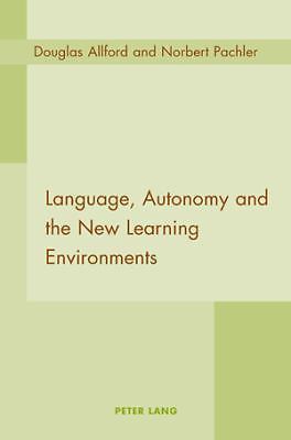 Language, Autonomy and the New Learning Environments by Norbert Pachler ...