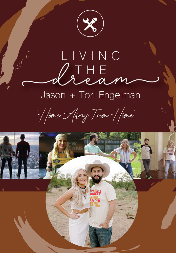 Living the Dream: Jason + Tori Engelman - Home Away From Home (DVD ...