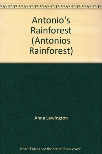 Antonio's Rainforest, Lewington, Anna 9780750203098 | eBay