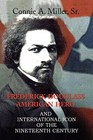 FREDERICK DOUGLASS AMERICAN HERO By Connie A. Miller **Mint Condition ...
