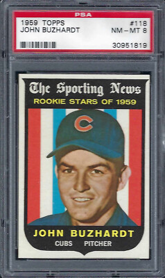 1959 TOPPS #118 JOHN BUZHARDT RC Rookie Chicago Cubs Sharp/CENTERED PSA ...