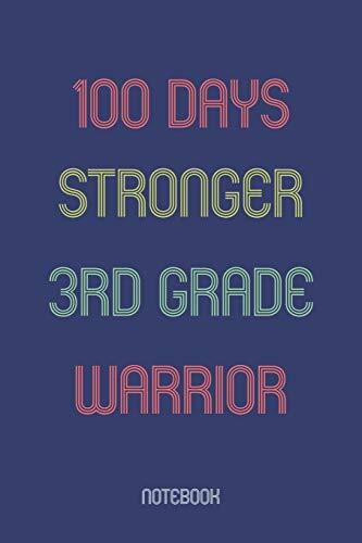 100 Days Stronger 3rd Grade Warrior: Notebook, Publishing 9781652882381 ...